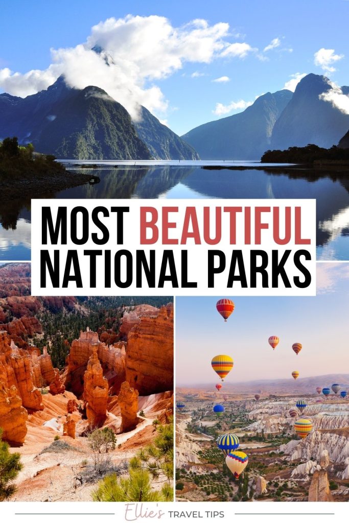 25 Most Beautiful National Parks in the World | Ellie's Travel Tips
