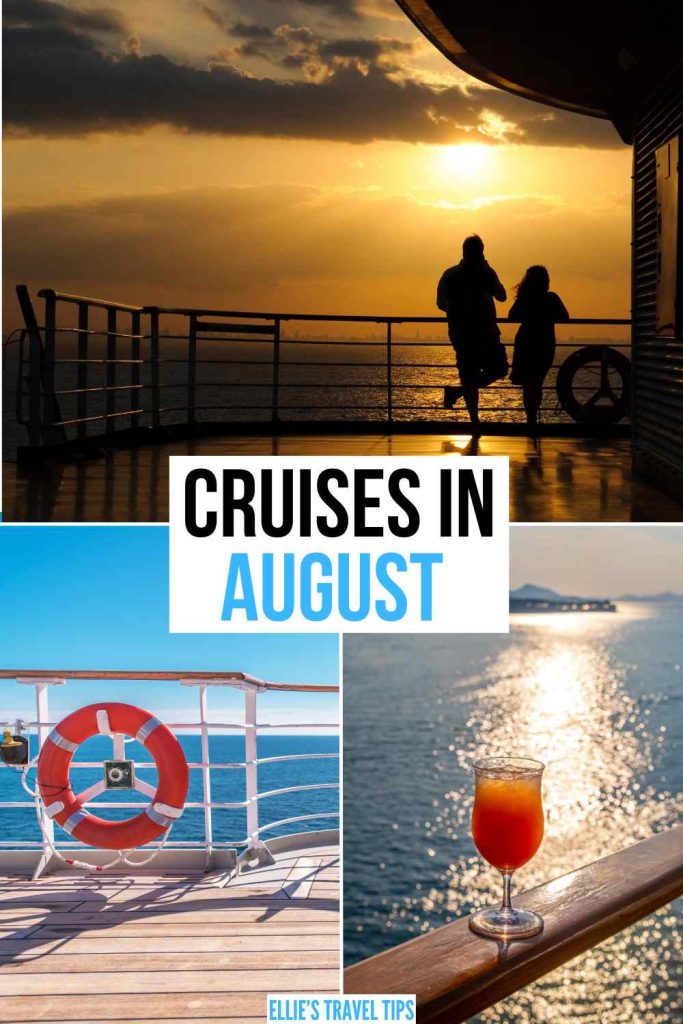 Cruises in August: Your Ultimate Planning Guide!