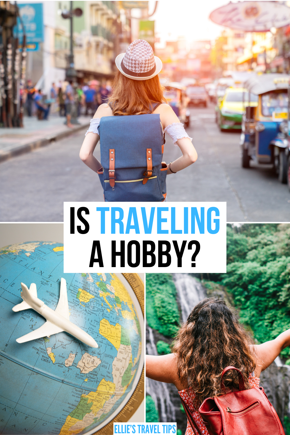 Is Traveling a Hobby? Yes... Well, It Depends.