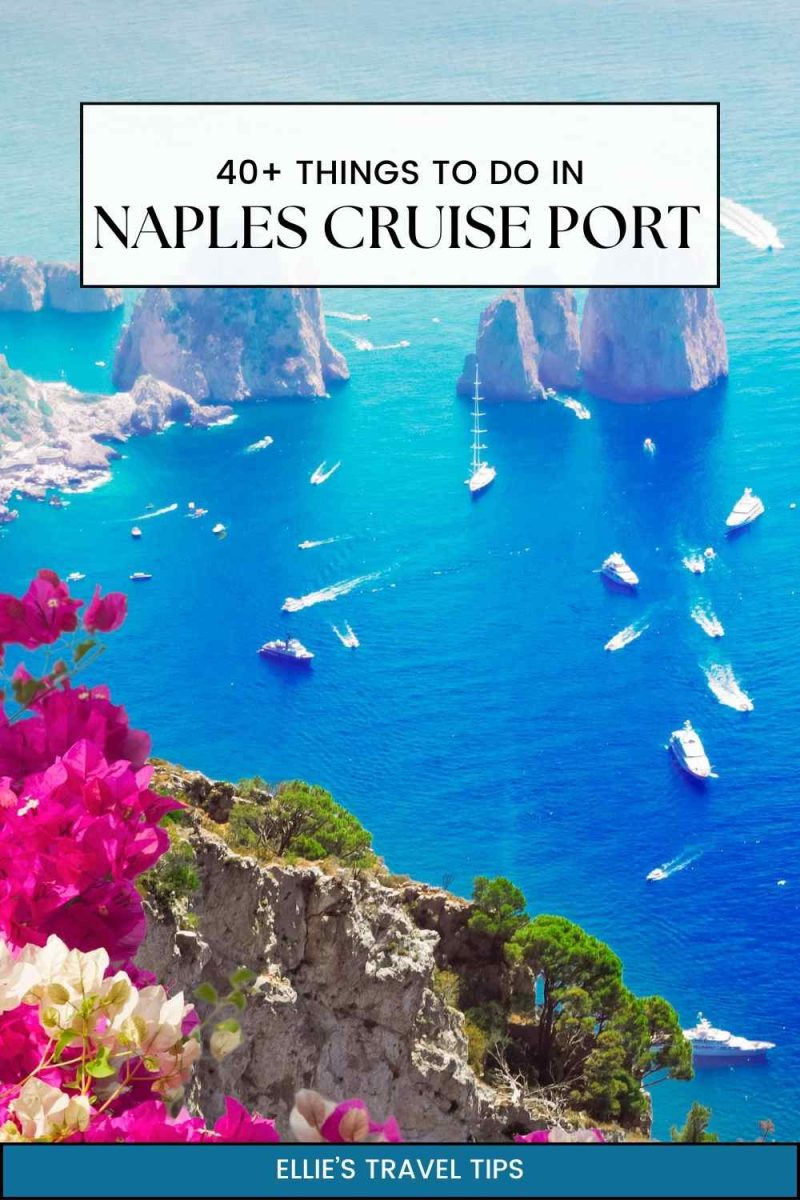 Naples Cruise Port: 40+ Things to Do & Logistics!