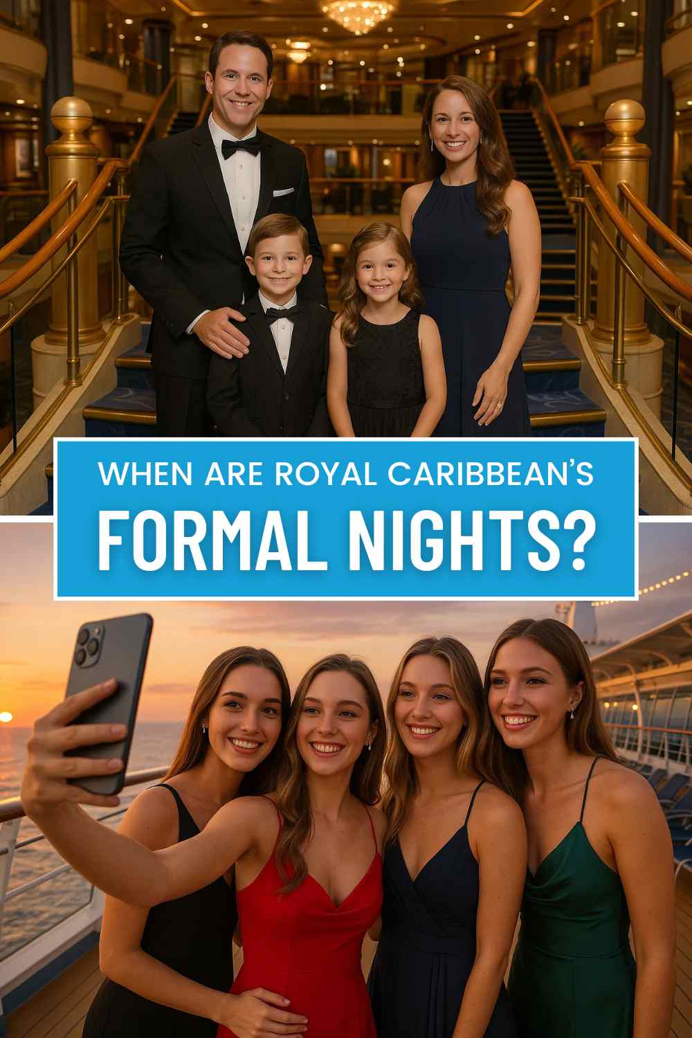 When Is Formal Night on Royal Caribbean Cruises? Full Guide for 2025